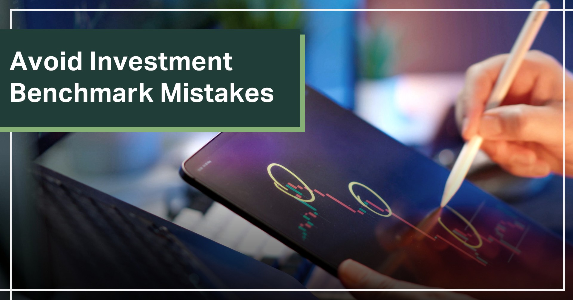 Avoid Investment Benchmark Mistakes: Align Investment Objectives with the Right Indices